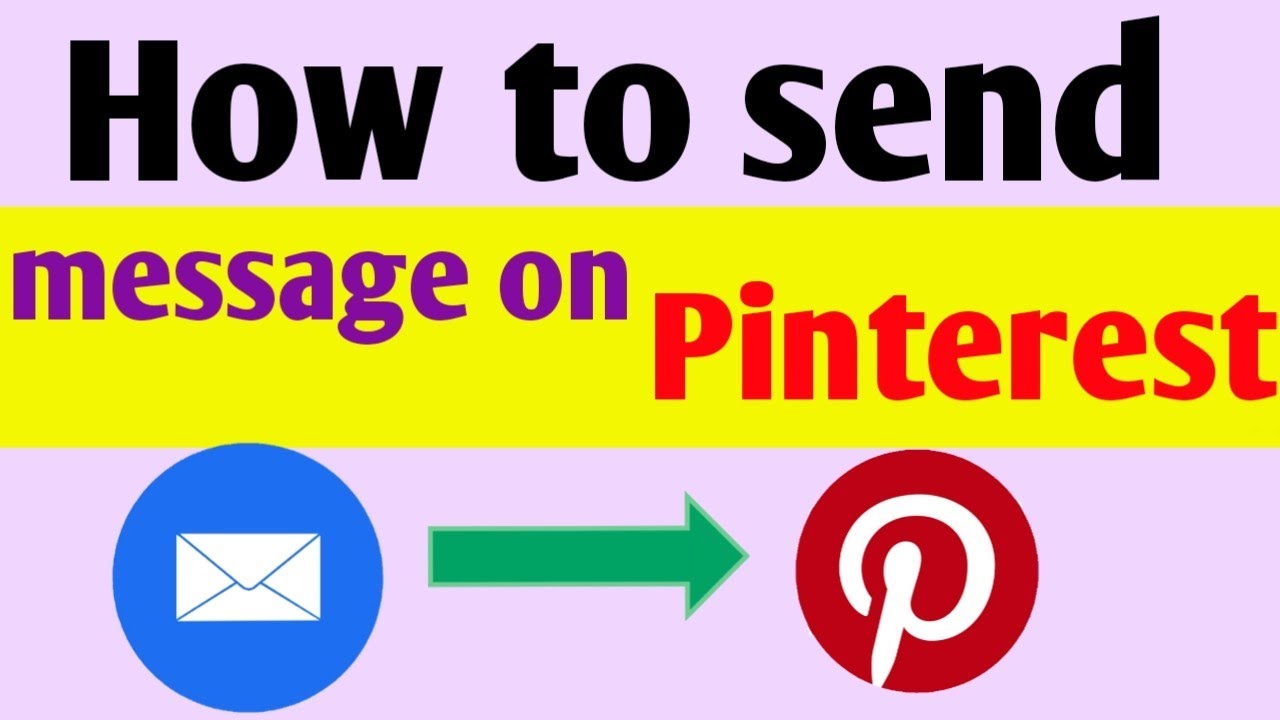 How to Send Message on Pinterest - Pinterest Send Message Tutorial ...