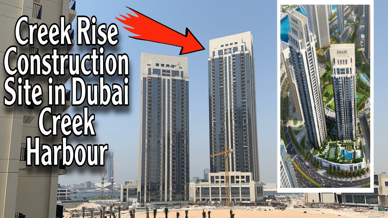 Creek Rise Tower Construction Site at Dubai Creek Harbour - YouTube