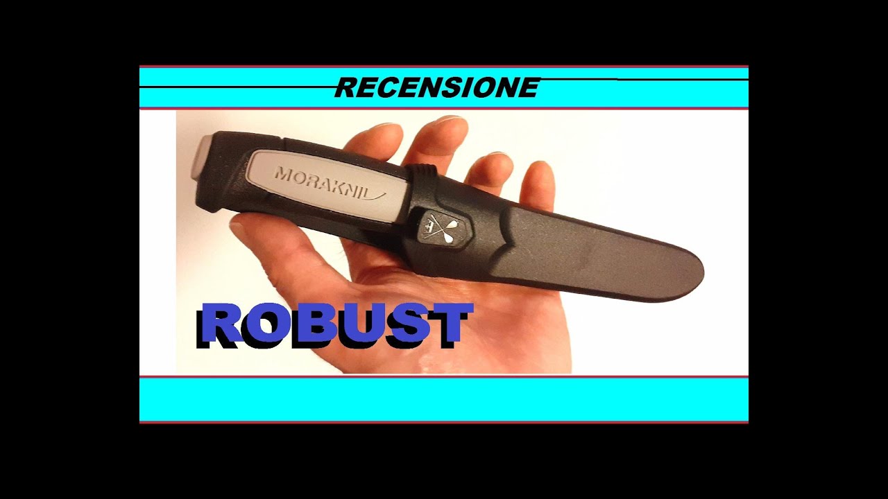 Mora Kniv ROBUST (Recensione ITA) - YouTube