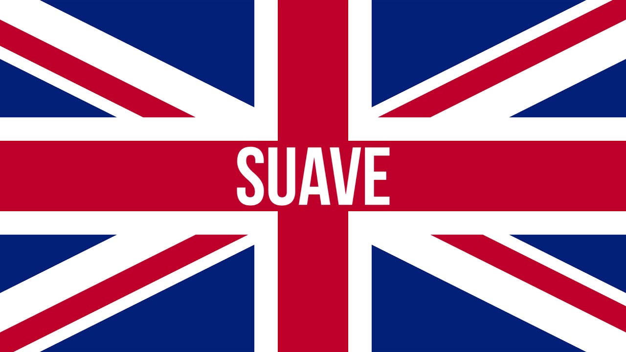 How to Pronounce Suave with a British Accent - YouTube