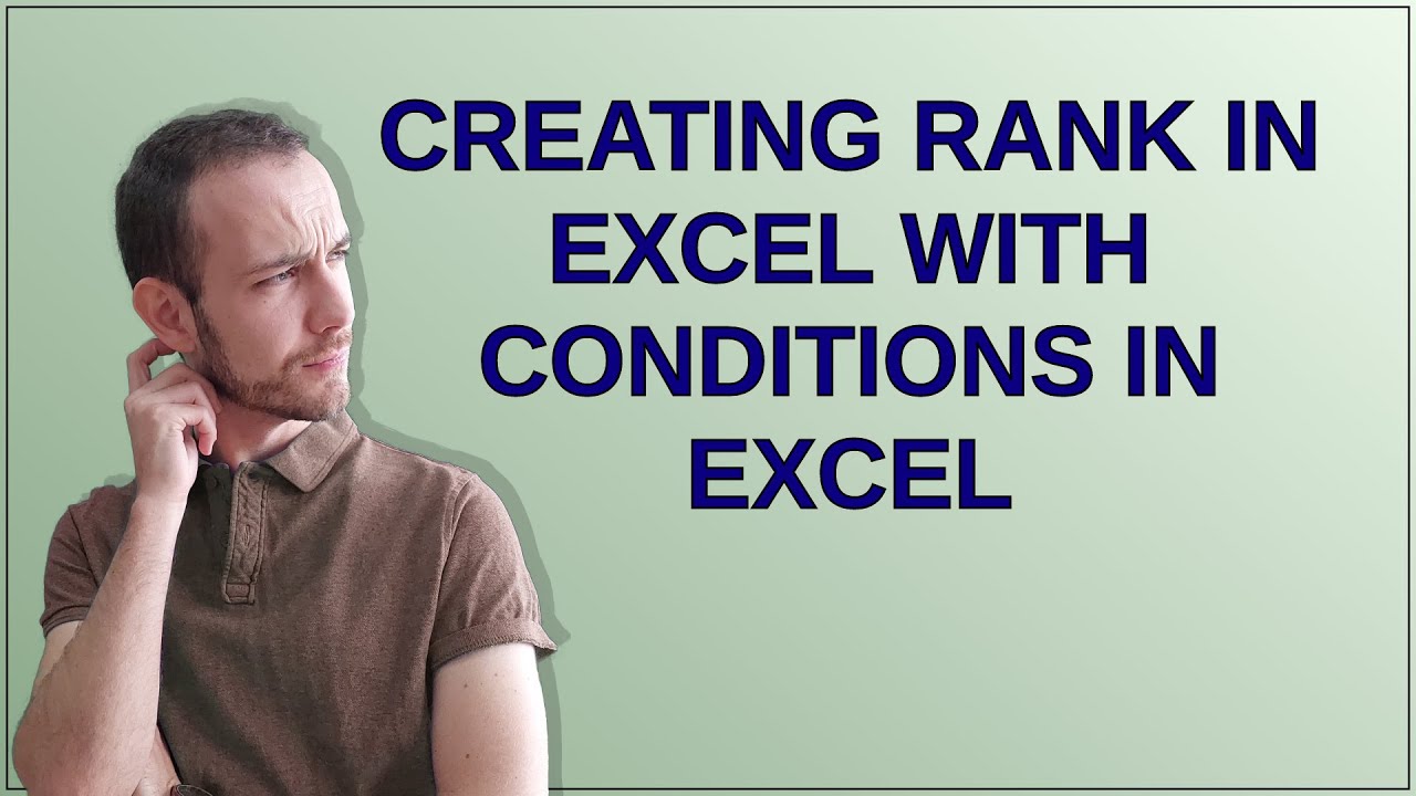 Creating RANK in Excel with conditions in Excel - YouTube