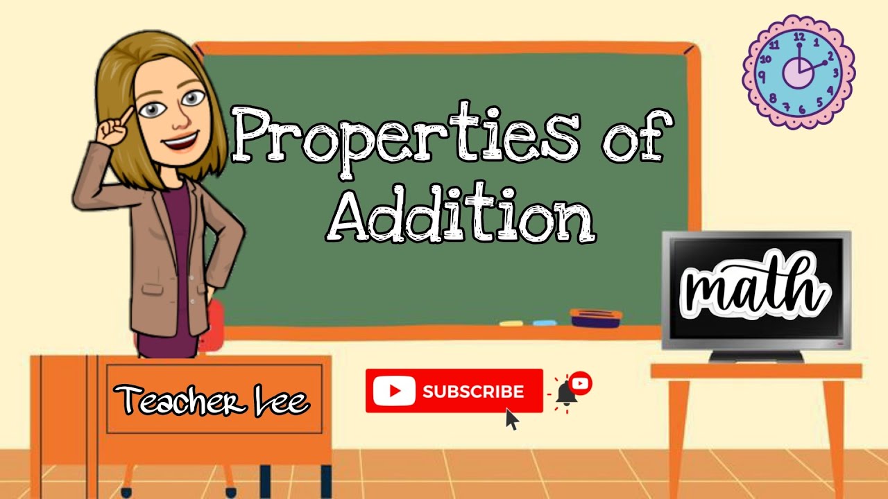 PROPERTIES OF ADDITION | MATH 1 & 2 | Teacher Lee YT - YouTube