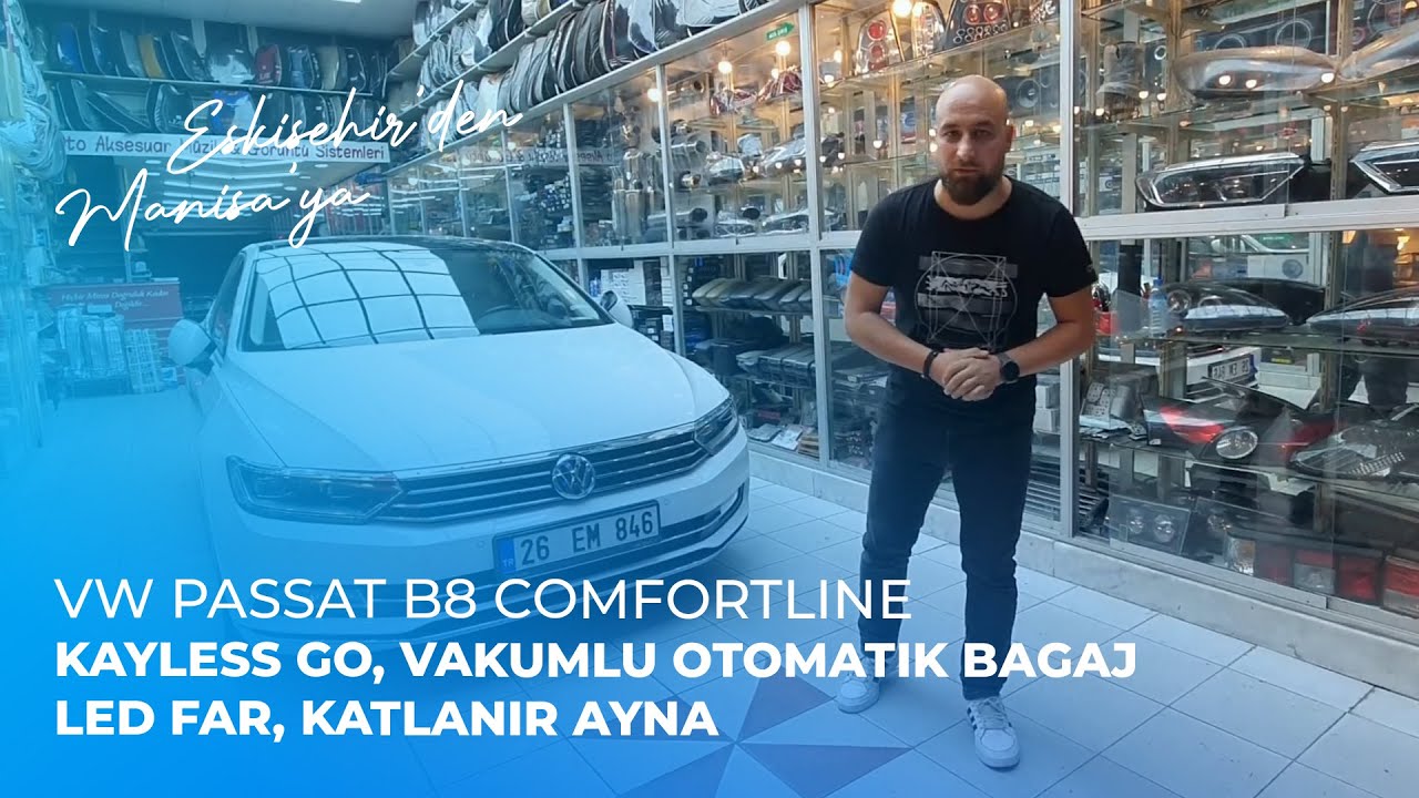 Eskişehir'den Manisa'ya / VW Passat B8 / Kayless Go, Vakumlu Otomatik ...