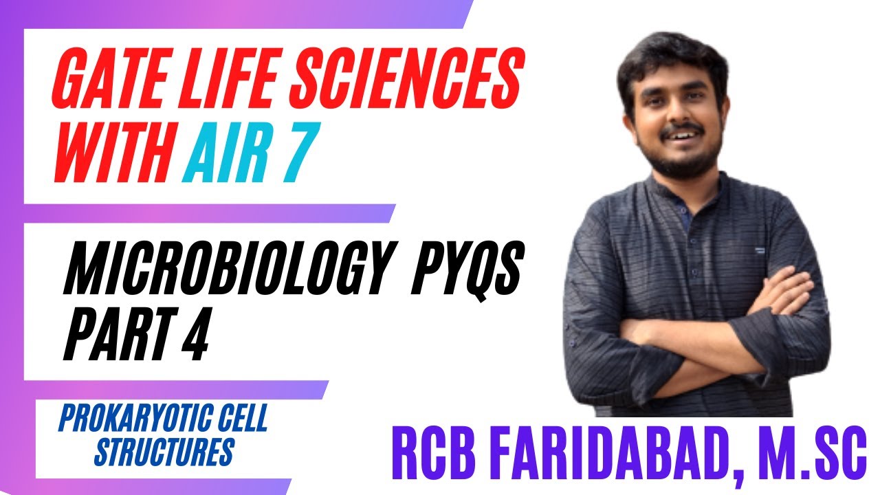 GATE LIFE SCIENCES WITH AIR 7 || PYQS || MICROBIOLOGY || PART 4 || GAT ...