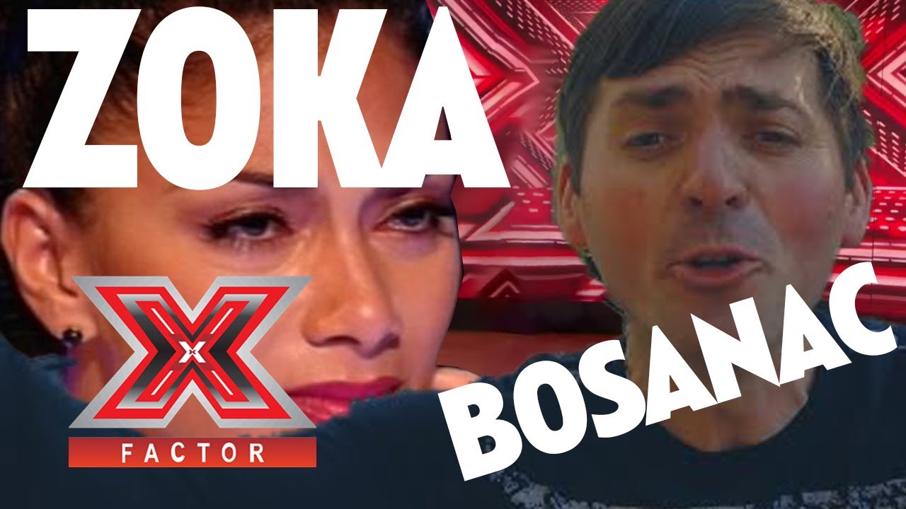 ZOKA Bosanac | Kralj Estrade | The X Factor - YouTube
