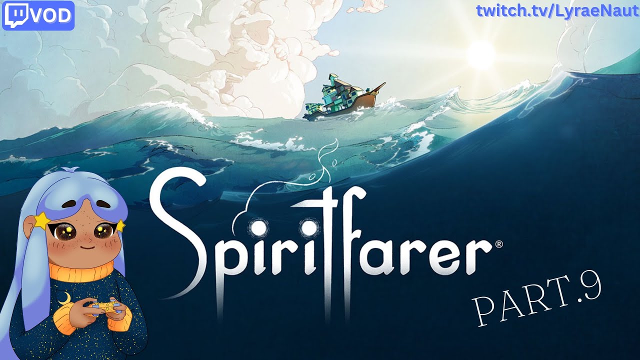 [02/19/2023] I'd Give My Life For STANLEY! | Spiritfarer Playthrough ...
