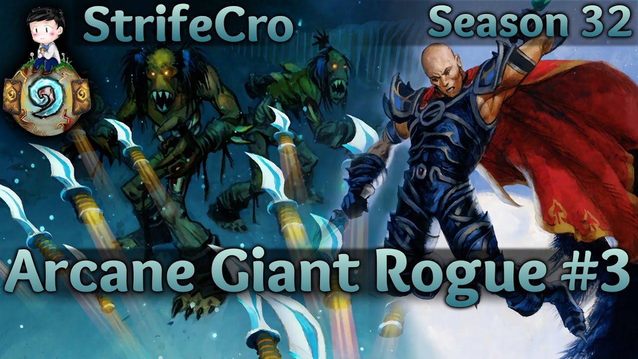 Hearthstone Arcane Giant Rogue S32 #3: Poisoned Member - YouTube