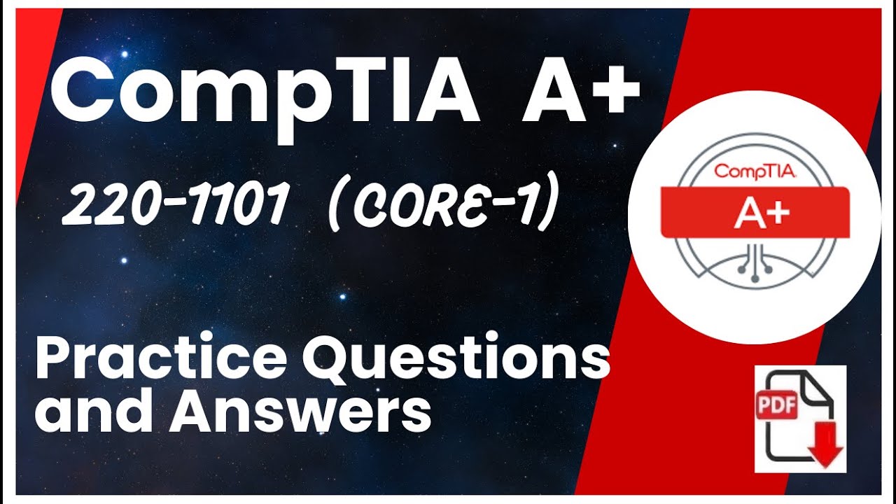 Part#3| CompTIA A+ | CompTIA 220-1101 (CORE-1) | Practice Questions and ...