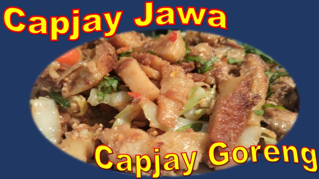CAPJAY JAWA - CAPJAY GORENG : Masakan Rumahan #16 - YouTube