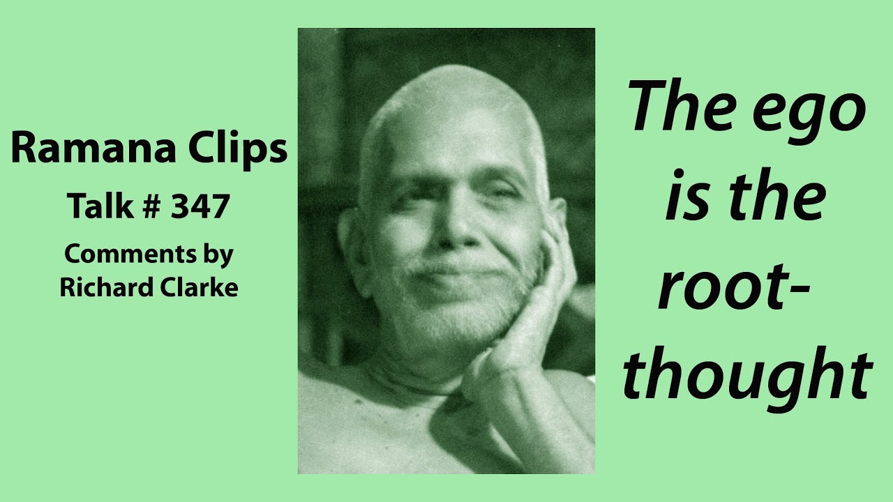 The ego is the root-thought - Ramana Clips Talk 347 - YouTube