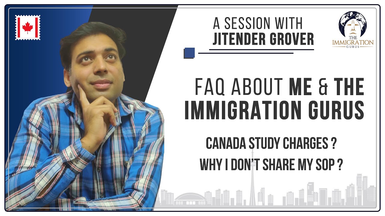 FAQ about Me & The Immigration Gurus || Why I don't share my SoP? || Canada Study Visa Charges ...