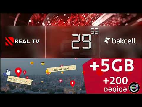 Real TV Azerbaycan - Bakcell Resimli Saat Örneği + Haber Jeneriği (2018)