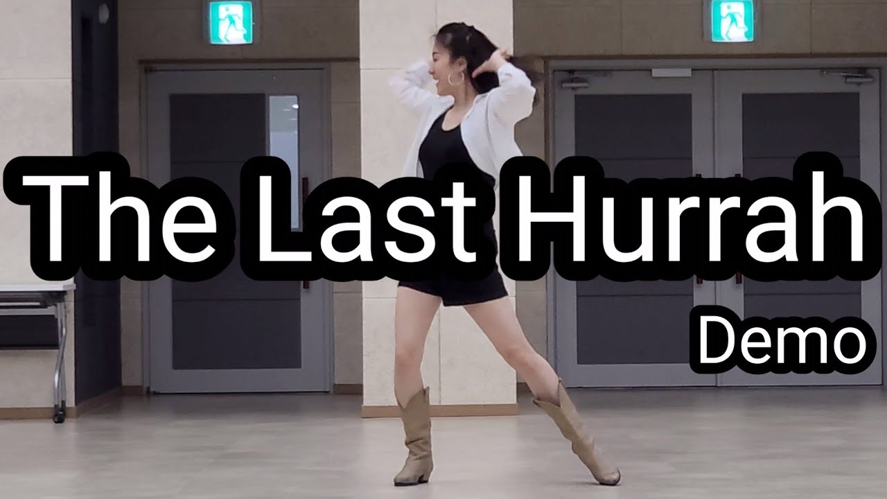 The Last Hurrah (Cha Cha) Linedance - YouTube