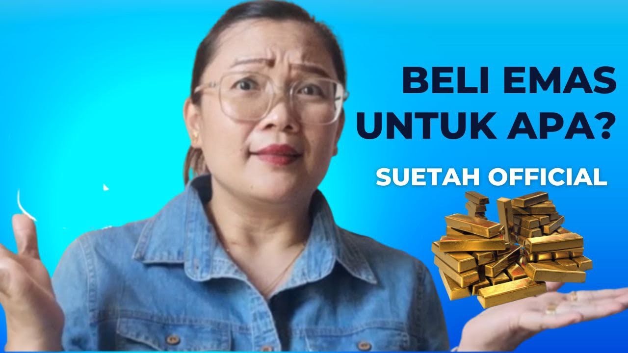 [ INFO EMAS ] beli emas untuk apa ? - YouTube
