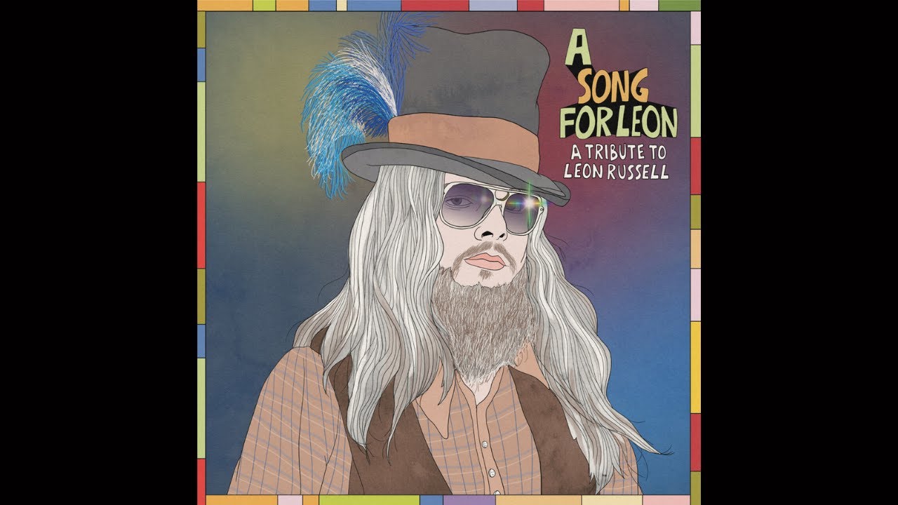 A Song For Leon : A Tribute to Leon Russell (Full Album) 2023 - YouTube