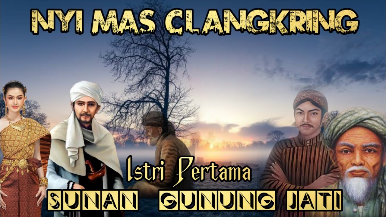 NYI MAS CLANGKRING ISTRI PERTAMA SUNAN GUNUNG JATI - YouTube