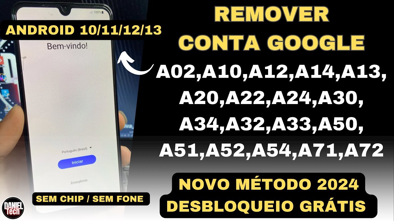 Remover conta Google A02,A10,A12,A14,A13,A20,A22,A24,A30,A34,A32,A33 ...