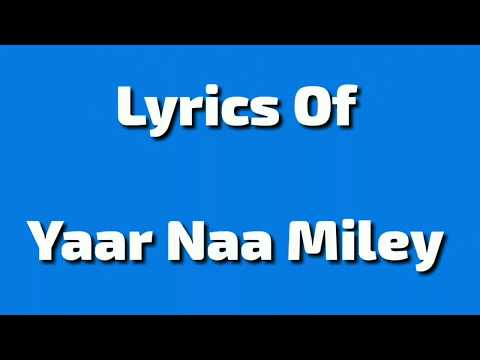 Yaar Na Mile Lyrics Ft Yo Yo Honey Singh