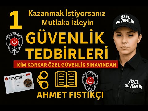 GÜVENLİK TEDBİRLERİ-1 MUTLAKA İZLEYİN