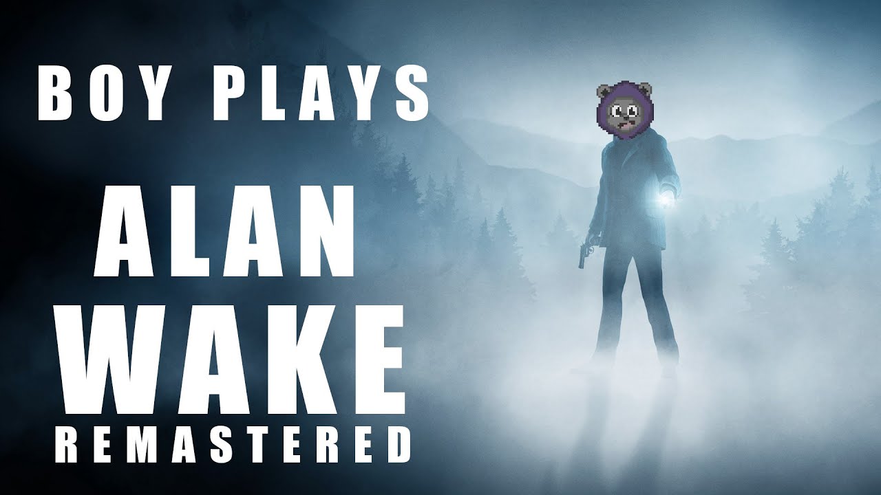 Boy Plays Alan Wake Remastered - Part 01 - Return to the Lake - YouTube
