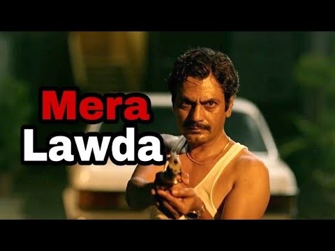 Gaitonde - Mera Lawda | Lauda | Sacred Games - YouTube