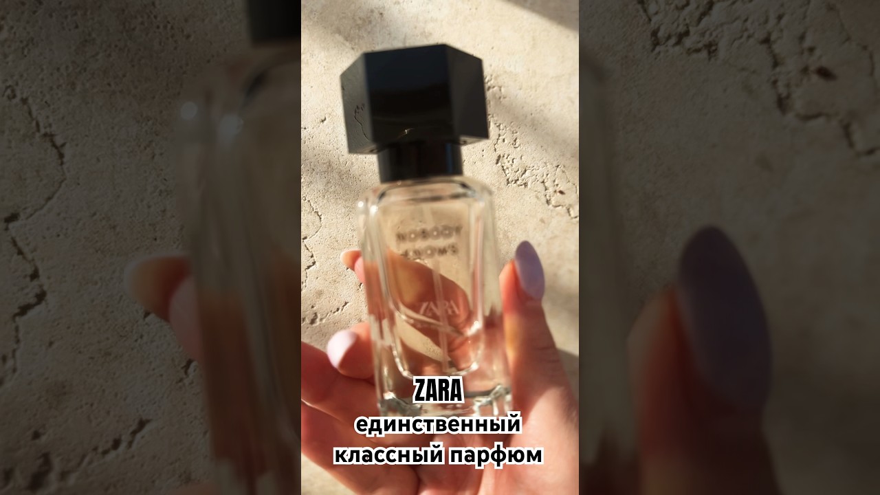 Zara nobody knows (into the woods) / Лучший парфюм от Zara/ Новинки ...