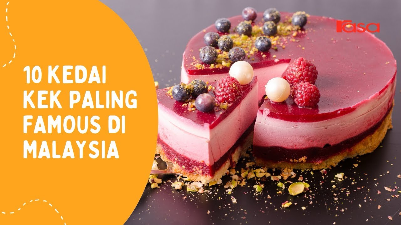 10 Kedai Kek Paling Famous Di Malaysia - YouTube