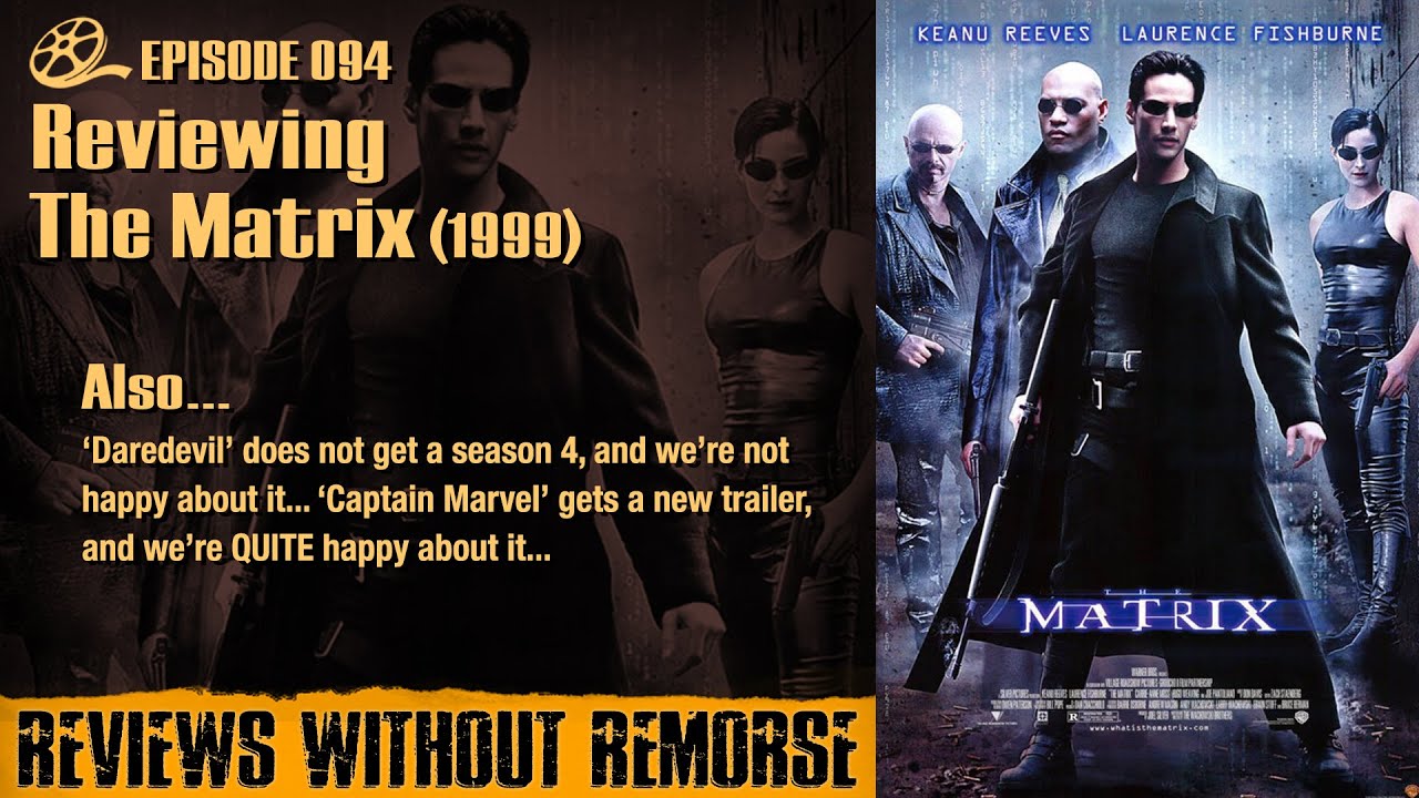 Episode 094 - Reviewing The Matrix (1999) - YouTube