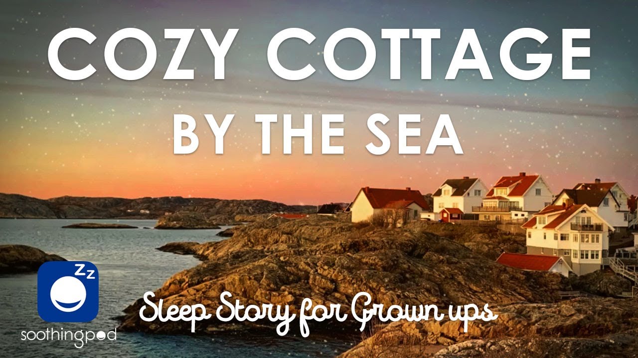 Bedtime Sleep Stories | 🏠 Cozy Cottage by the Sea 🌊 | Relaxing Sleep ...