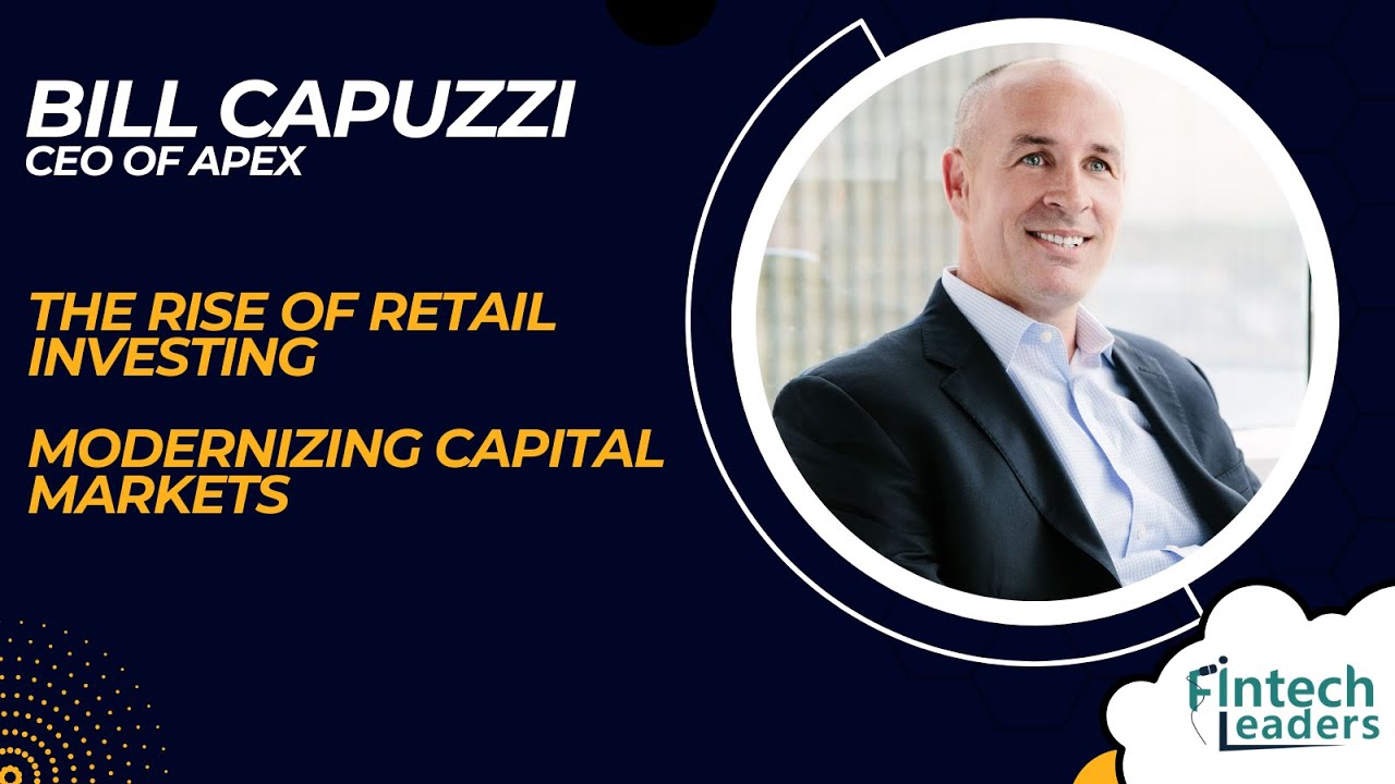 Bill Capuzzi, CEO of Apex - Bringing Capital Markets Technology to the ...