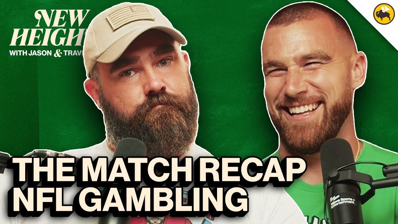 Travis Dominates The Match, Jason Goes Full Cowboy, and NFL’s Gambling ...