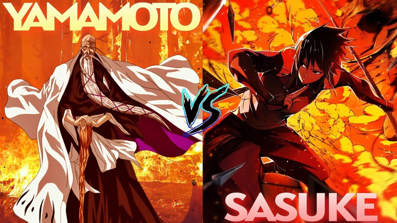 Yamamoto (Bleach) Vs. Sasuke (Naruto) - YouTube