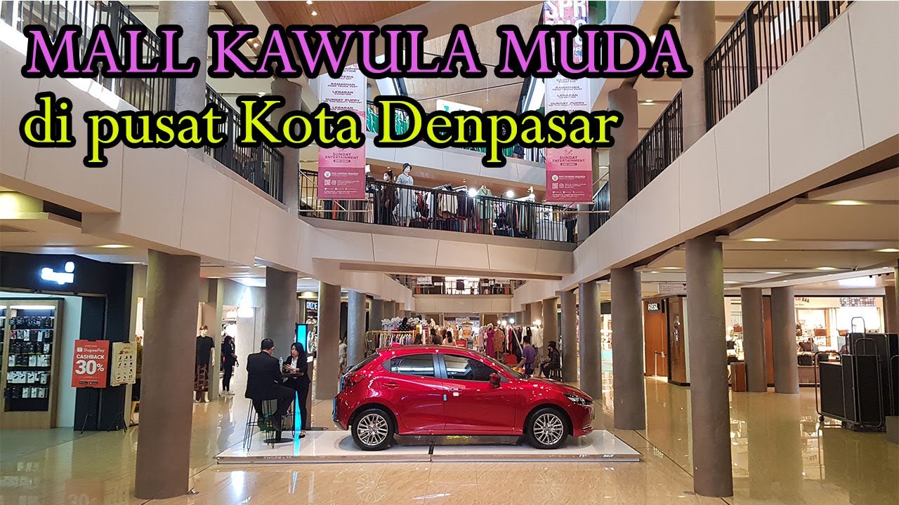 MALL LEVEL 21 DENPASAR BALI ~ Bali Tourism - YouTube