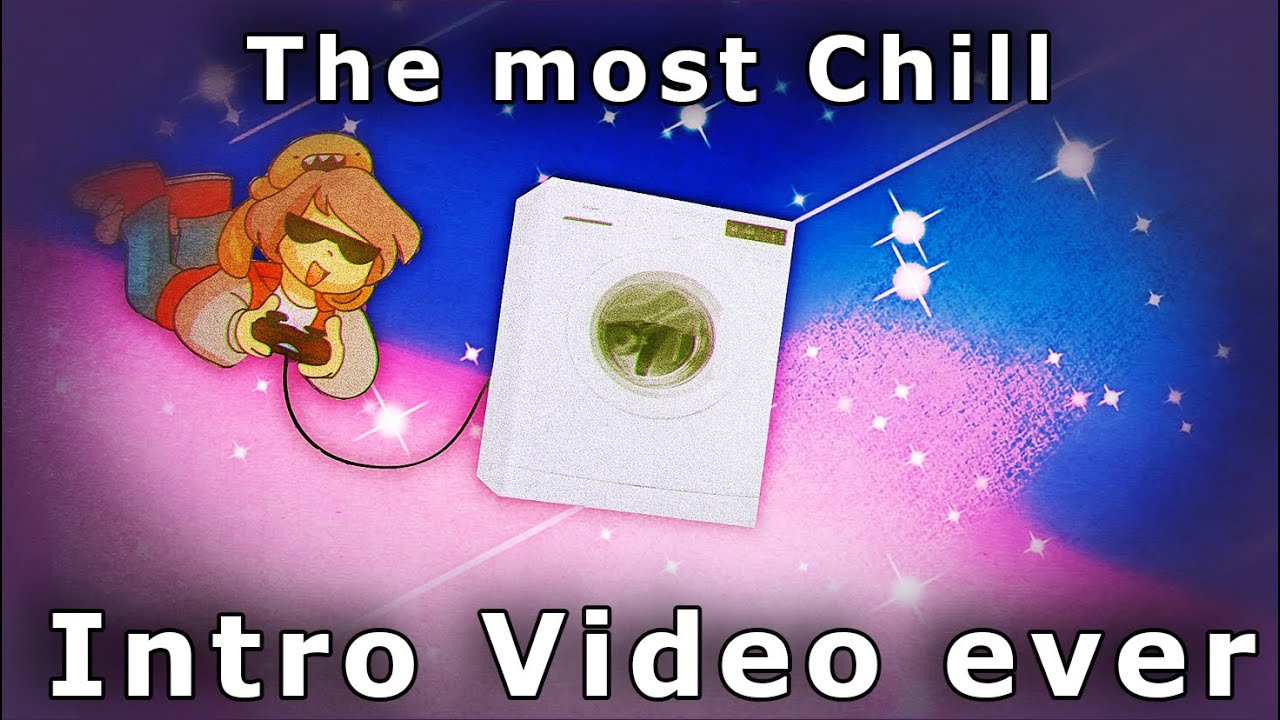 The most Chill Intro Video on YouTube - Magic Shows, DIY 's, and Chill ...