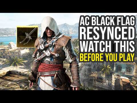Watch This Before You Play Assassin's Creed Black Flag Resynced... (AC Black Flag Resynced)