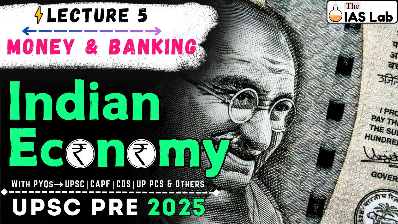 Indian Economy | Lecture 5 | Money and Banking | UPSC 2025* - YouTube