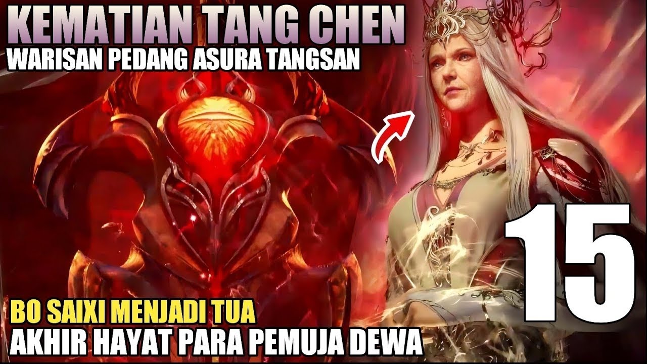 KEMATIAN TANG CHEN‼️ TANG SAN MEWARISI PEDANG DEWA ASURA - Alur Cerita ...