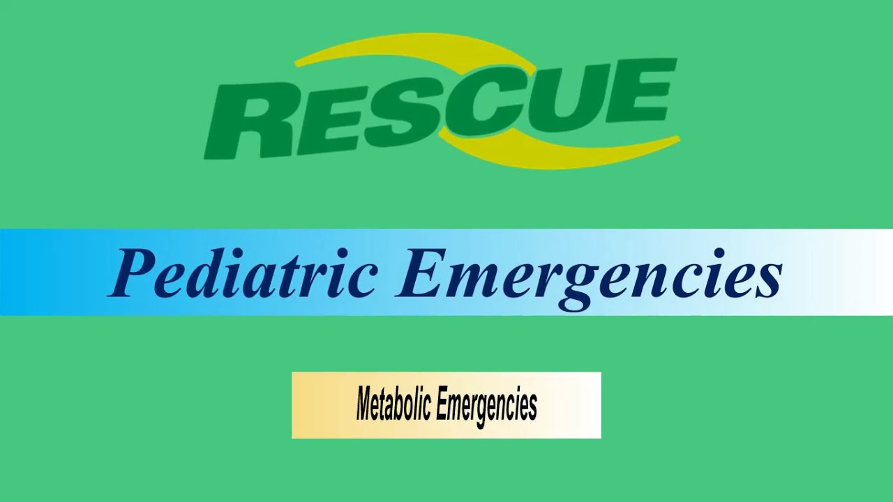 Pediatric Emergency Ep 4 Metabolic Emergencies - YouTube
