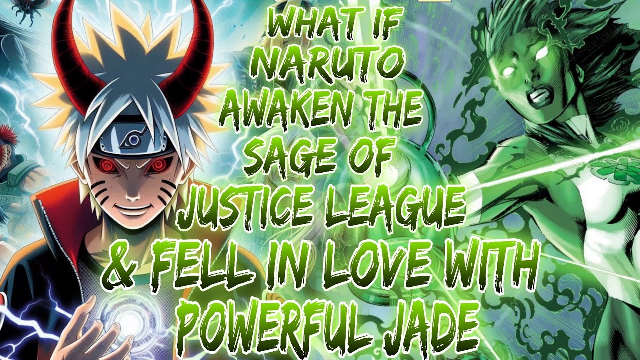 What if Naruto Awaken The Sage of Young Injustice & Fell in love With ...