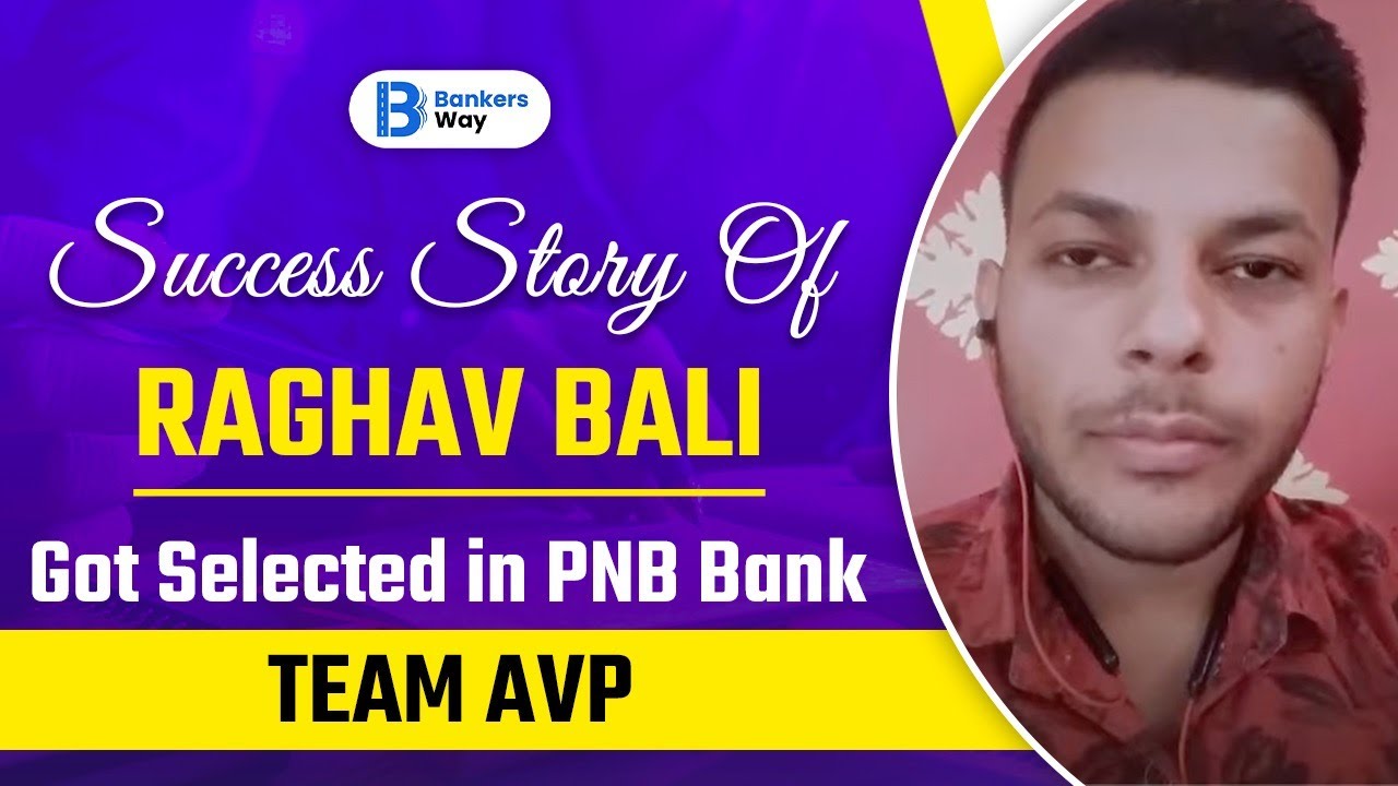Success Story of Raghav Bali | Got Selected in PNB Bank | Team AVP ...