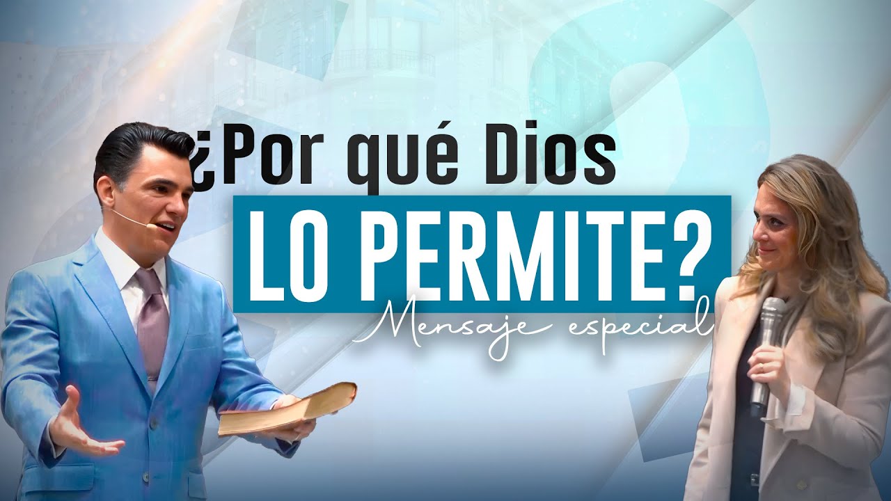 ¿Por qué Dios lo permite | Mensaje para las Familias - YouTube