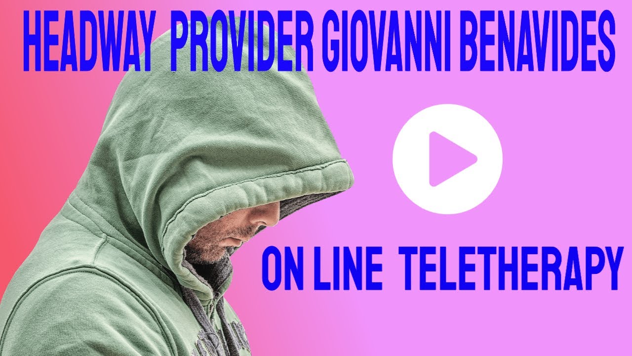 Headway Provider Giovanni Benavides - YouTube