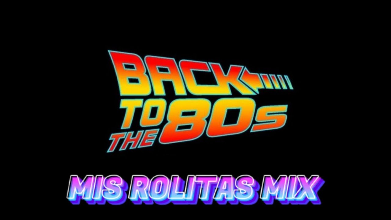 The greatest hits of the 80s mix 🎸🎶 /Back to the 80's Vol 1 - YouTube