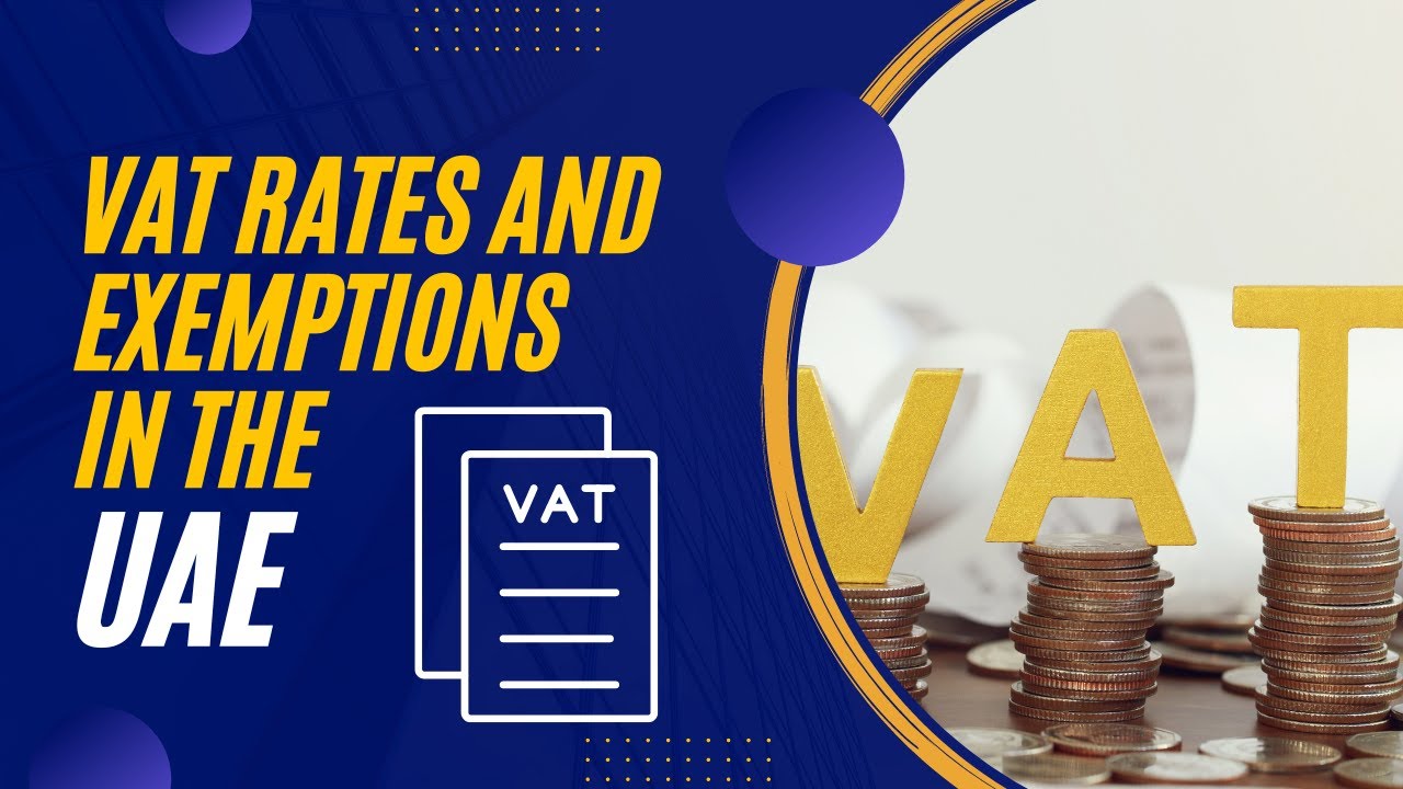 What are the current VAT rates in the UAE, and which goods and services ...