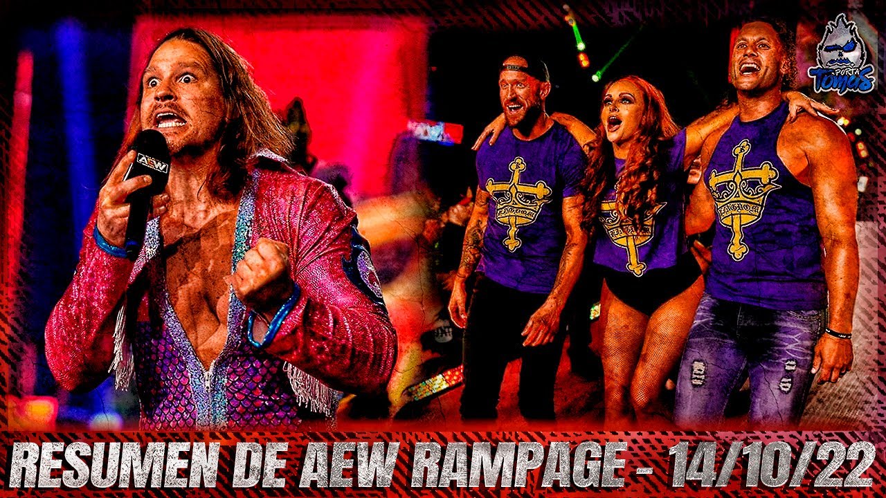 Resumen de AEW RAMPAGE del 14 de Octubre del 2022: ¡¡THE KINGDOM Debuto ...