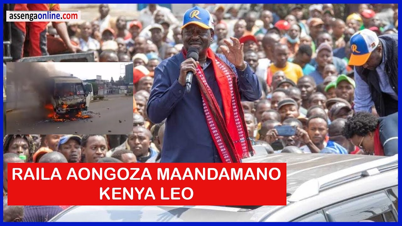 MAANDAMANO KENYA LEO YAPAMBA MOTO, RAILA ODINDA AONGOZA MAANDAMANO YA ...