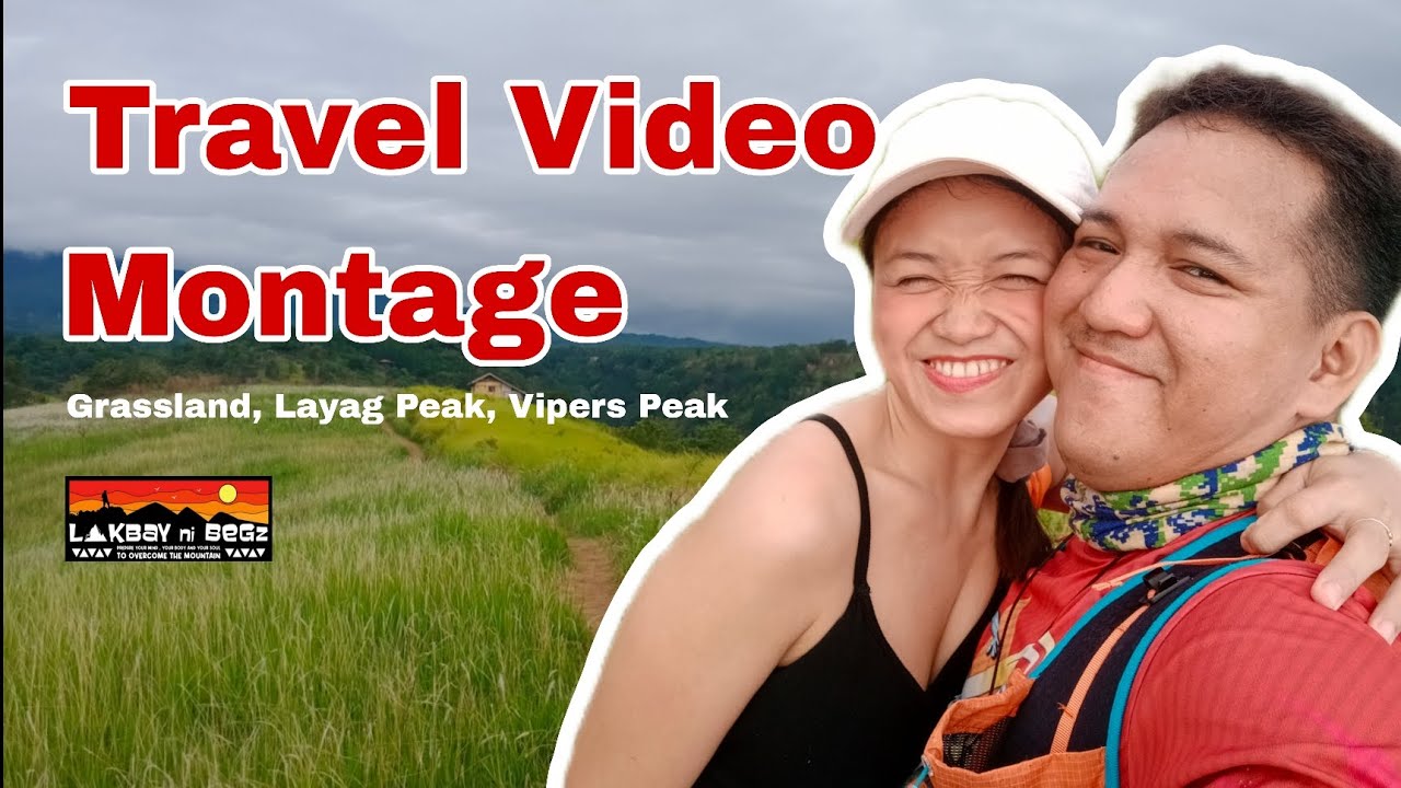 Our 2nd Time Travel Hiking | Grassland | Layag Peak | Vipers Peak Video ...