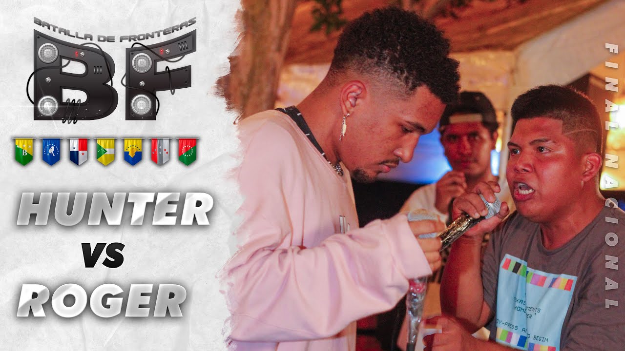 HUNTER vs ROGER - Octavos | Batalla De Fronteras | Final Nacional 2022 ...