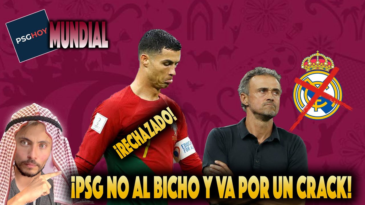 OFICIAL: ¡PSG RECHAZA A CR7! Y QUIERE A Bellingham🚨| ¿Luis Enrique ANTI ...