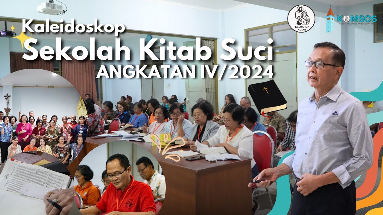 KALEIDOSKOP : SEKOLAH KITAB SUCI ANGKATAN IV/2024 -- PAROKI KELUARGA ...